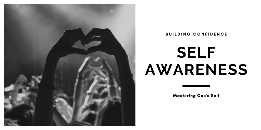 Self Awareness-Mastering One’s Self – T.R.U.E. G.R.I.T.